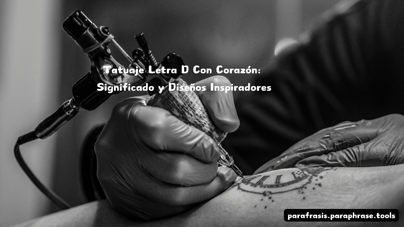 Tatuaje Letra D Con Corazón: Significado y Diseños Inspiradores ...